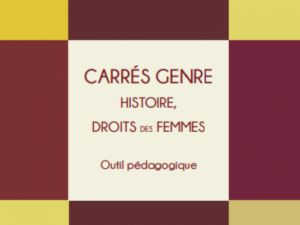 Carré genre - Histoire & Droits des femmes - BeGlobal